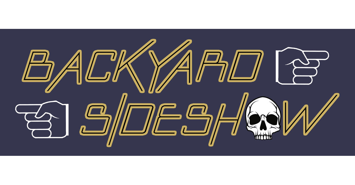 Backyard Sideshow Merchandise, Think Outside The Box